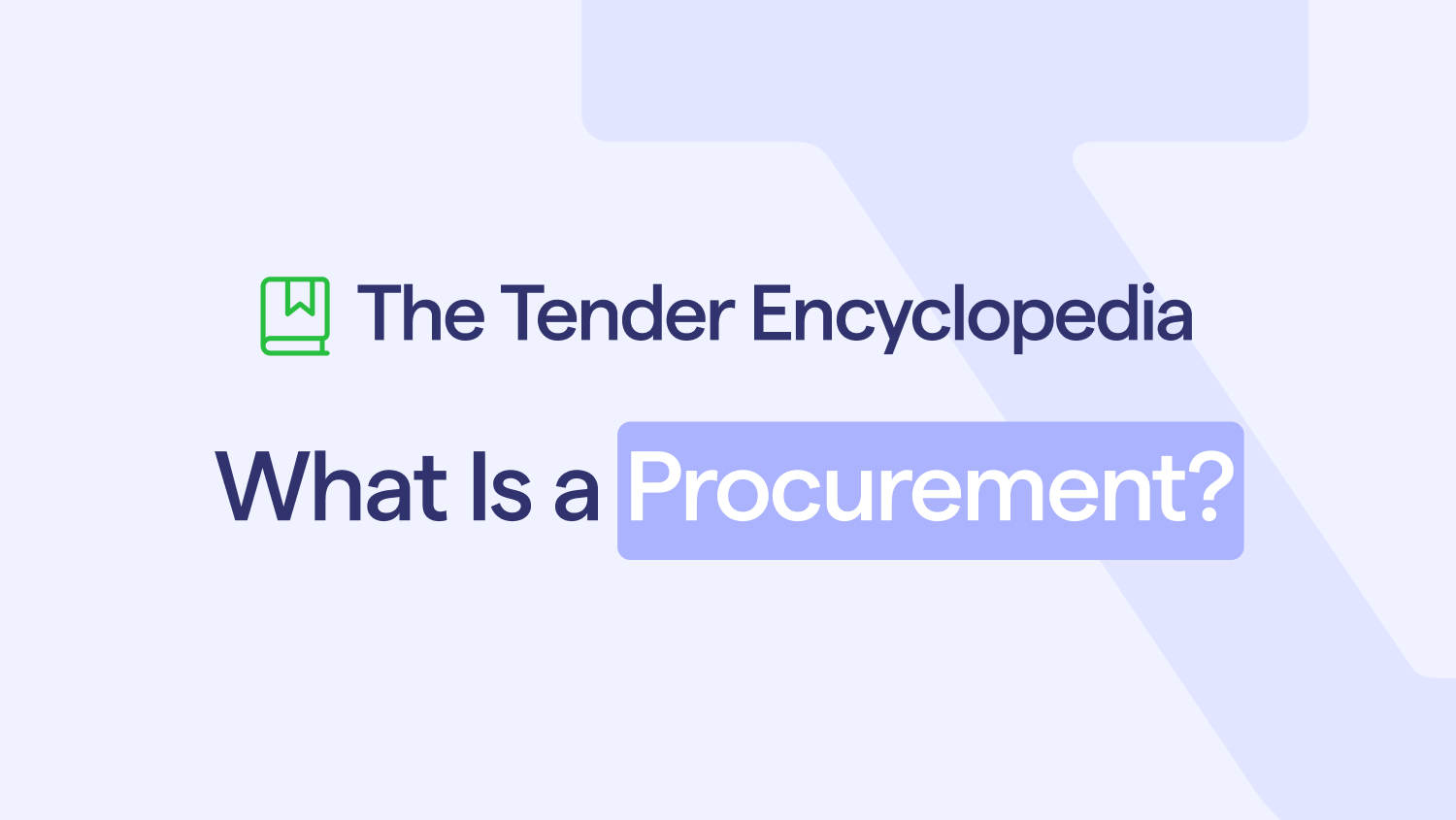 What Is a Procurement? – Tendium