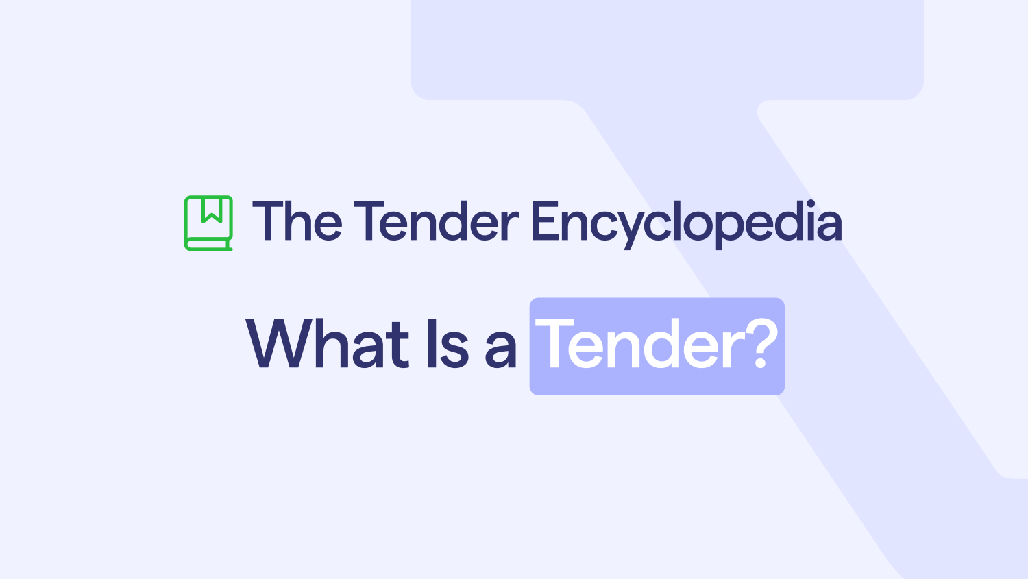 What Is a Tender in Procurement? – Tendium