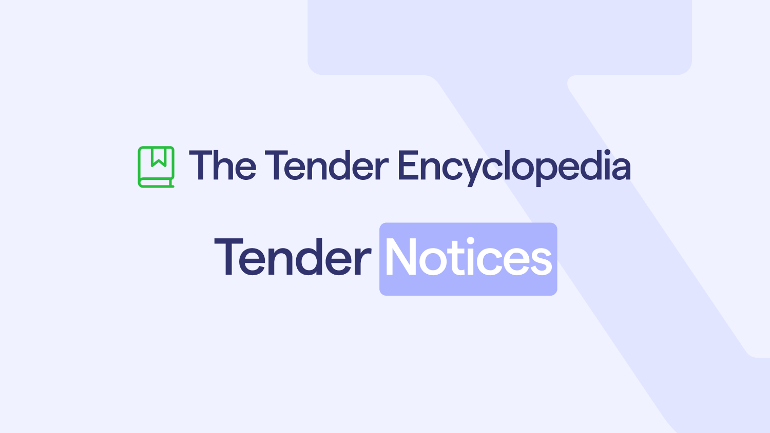 What Is a Tender Notice and Where Do I Find Them? – Tendium