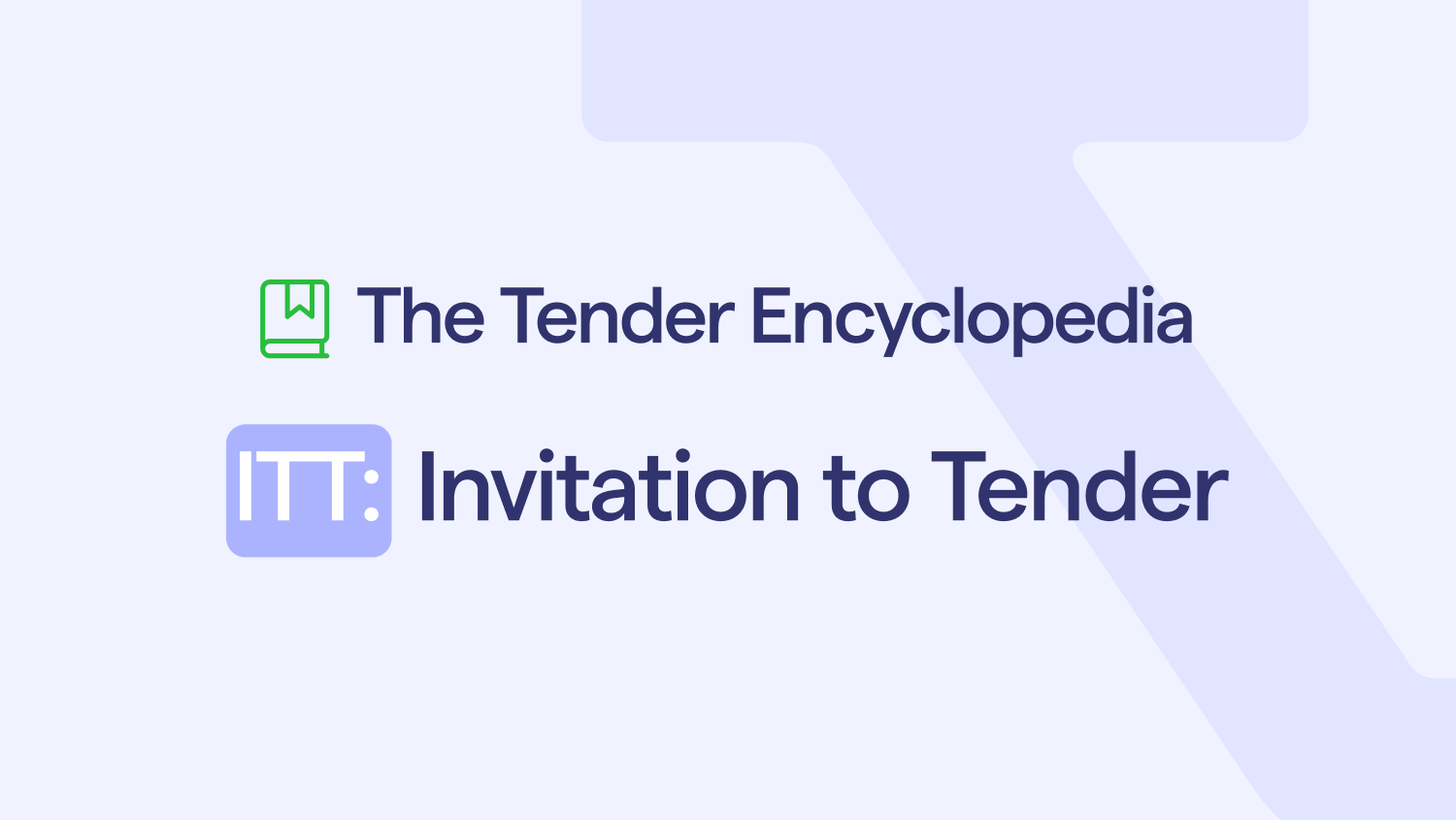 What is an Invitation To Tender (ITT)? – Tendium