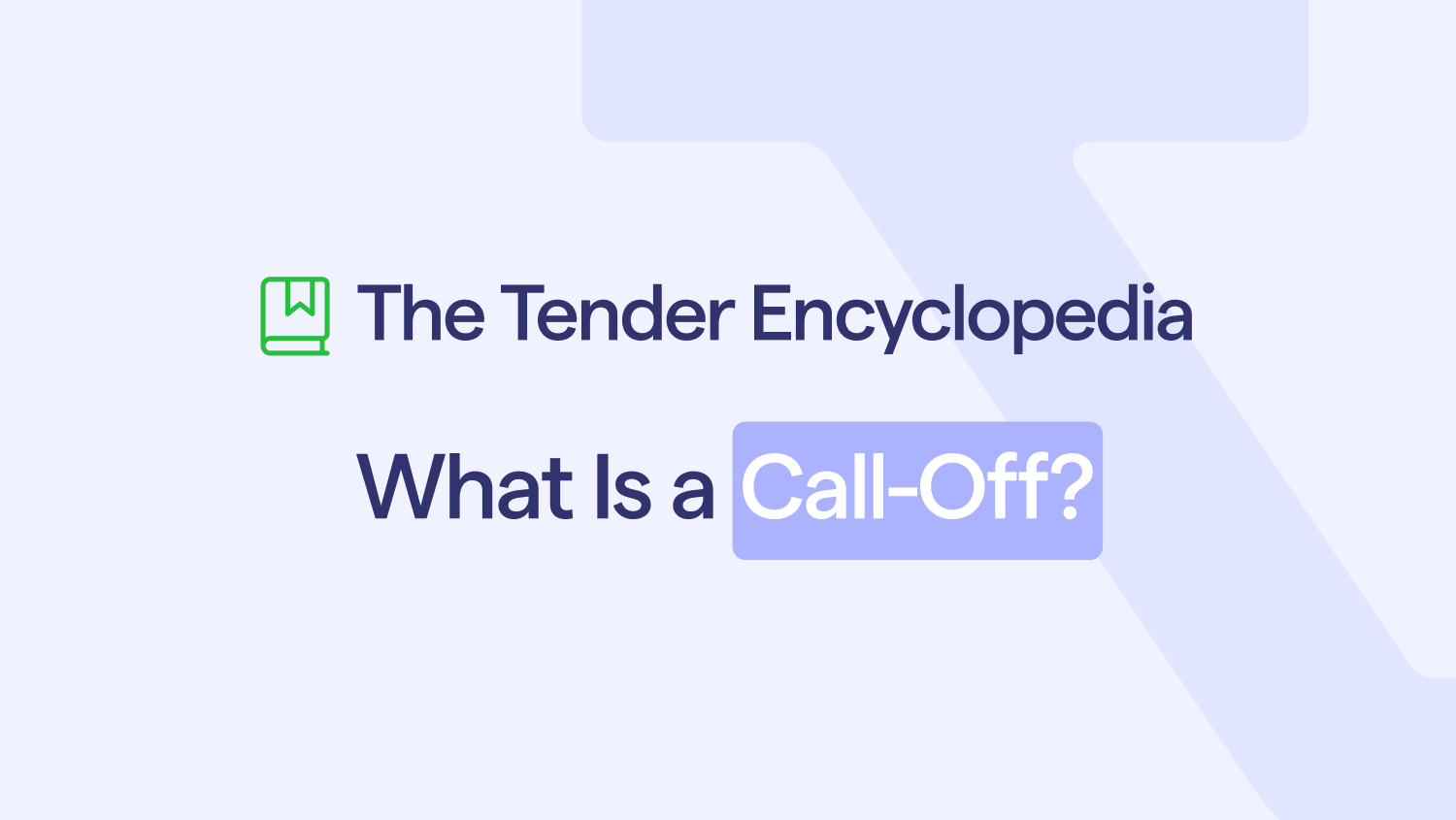 What Is a Call-Off in Framework Agreements in Public Procurement? – Tendium