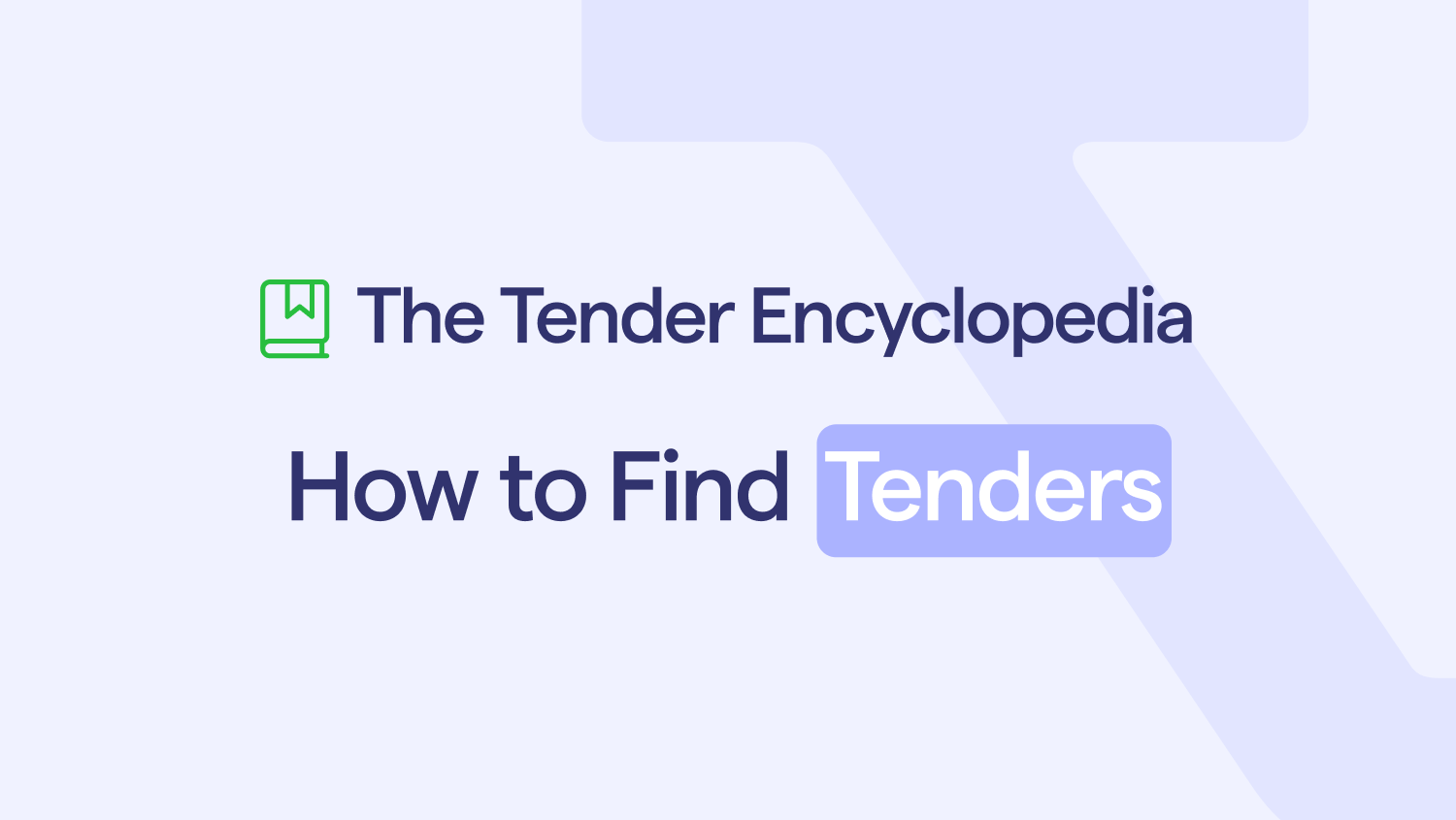 How to Find Tenders: The Smart Way to Discover and Win Opportunities ...